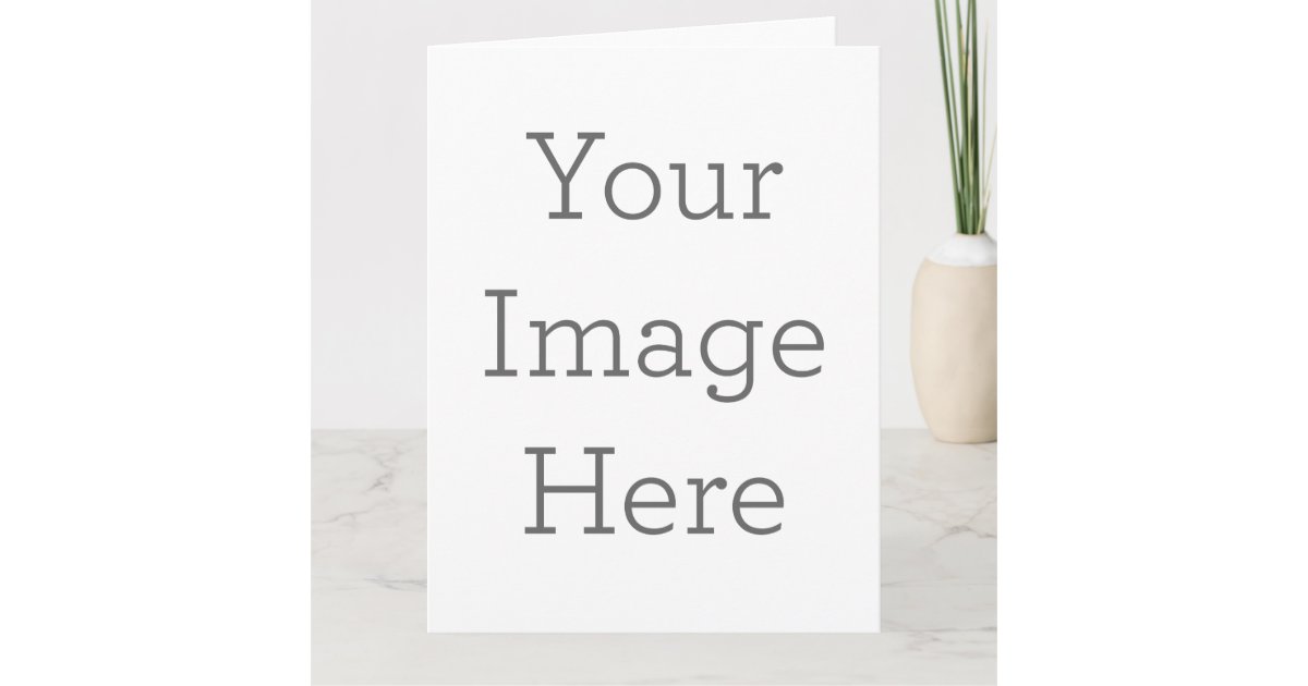 Create Your Own Big, 8.5" x 11" Vertical Card | Zazzle