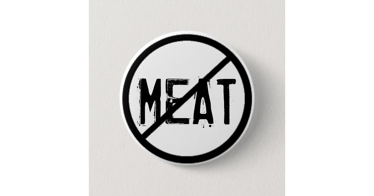 Cross Out Meat 2 Inch Round Button | Zazzle