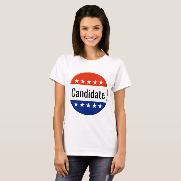 Candidate T-Shirts & Shirt Designs | Zazzle.ca
