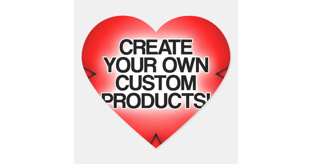 Customize / Personalize / Create your own Heart Sticker | Zazzle