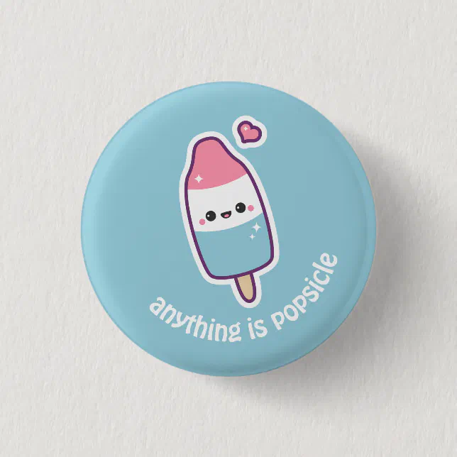 Cute Funny Popsicle 1 Inch Round Button | Zazzle