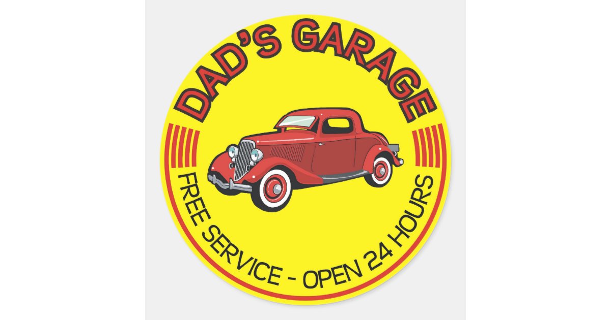 Dad's Garage for father who has car workshop Classic Round Sticker | Zazzle