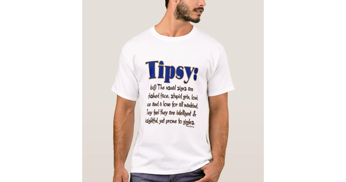 Definition Tipsy T-Shirt | Zazzle