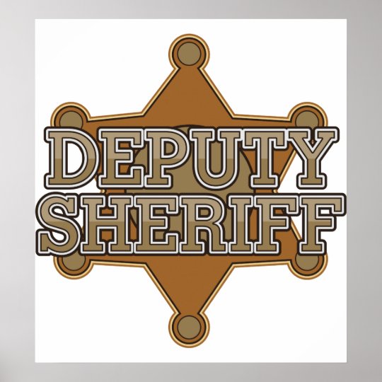 Deputy Sheriff Poster | Zazzle.ca