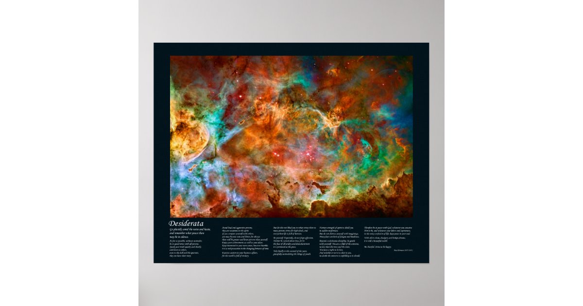 Desiderata Poem - Carina Nebula in Argo Navis Poster | Zazzle