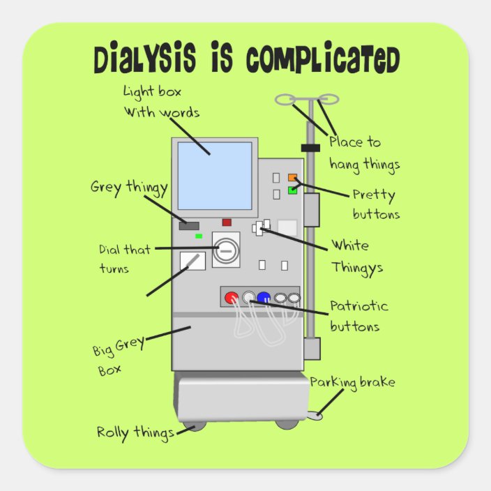 Dialysis Nurse/Tech Funny Gifts Square Sticker | Zazzle.ca