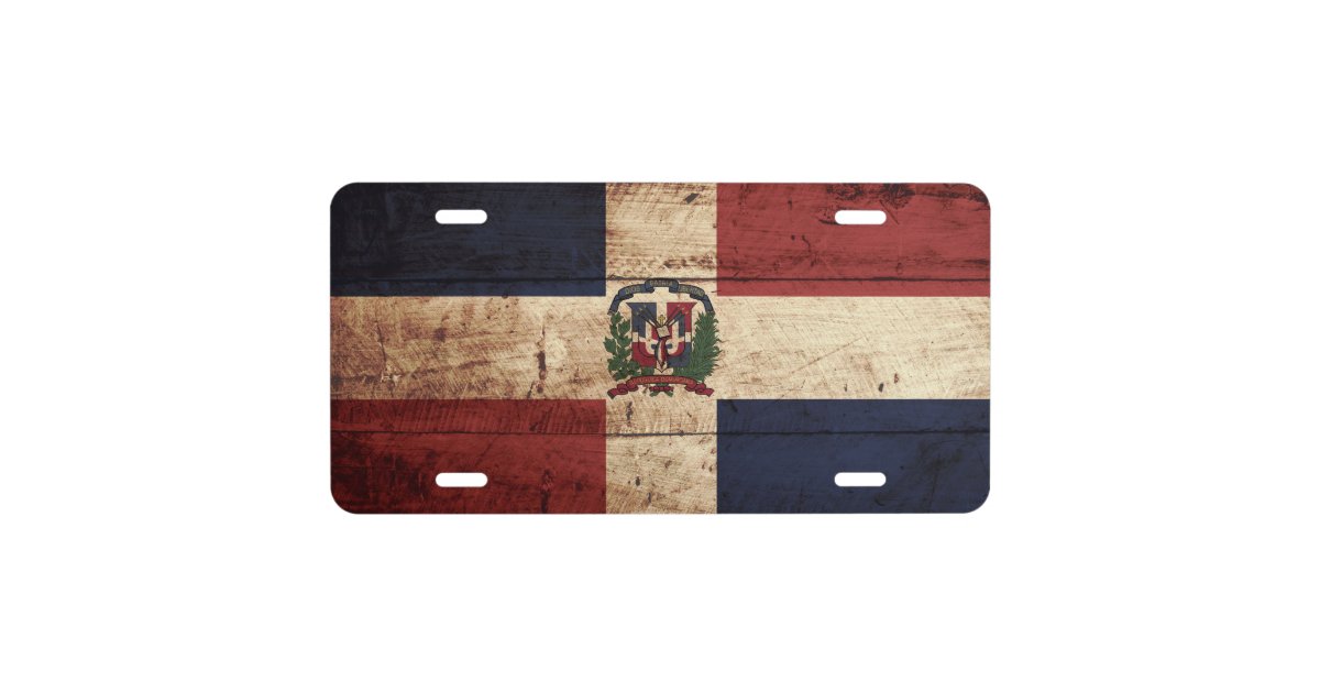 Dominican Republic Flag on Old Wood Grain License Plate | Zazzle