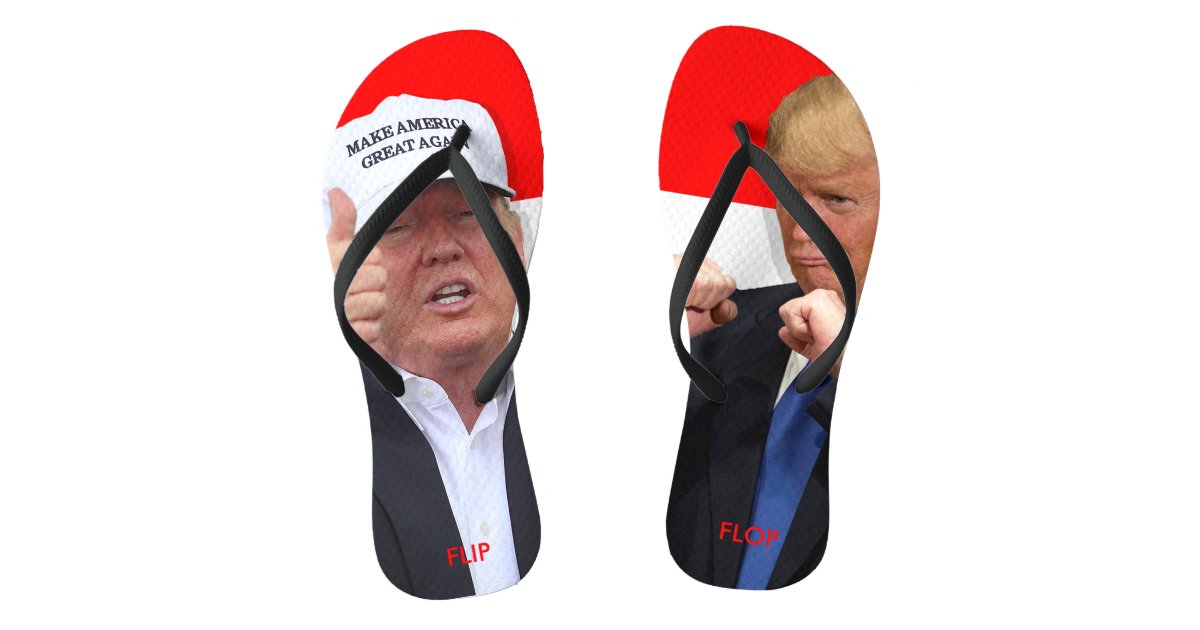 DONALD TRUMP: FLIP FLOP | Zazzle DONALD TRUMP: FLIP FLOP | Zazzle