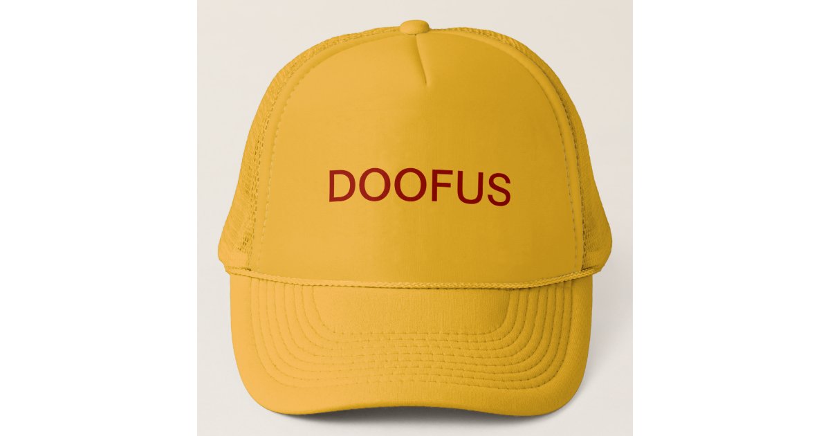 DOOFUS HAT | Zazzle