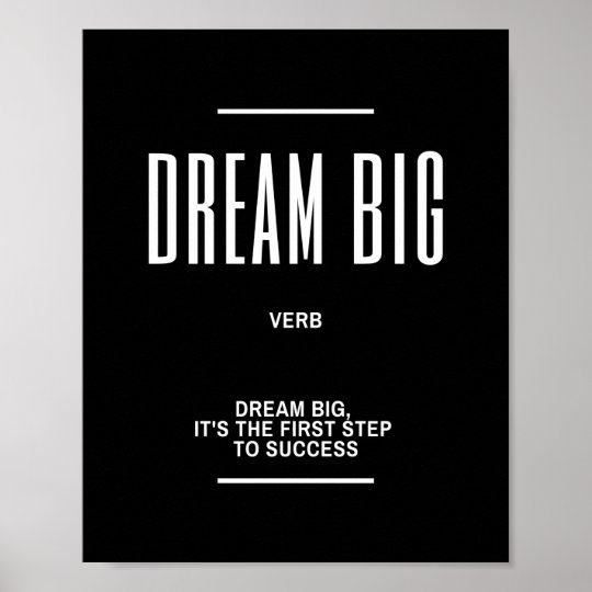 Dream Big Motivational Quote Poster | Zazzle.ca