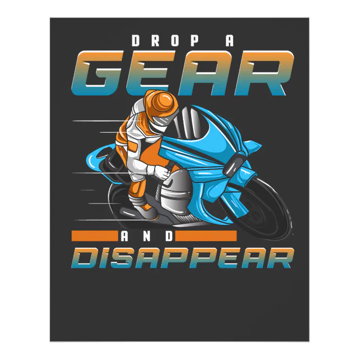 Drop a Gear and Disappear | Motorcycle Photo Print | Zazzle