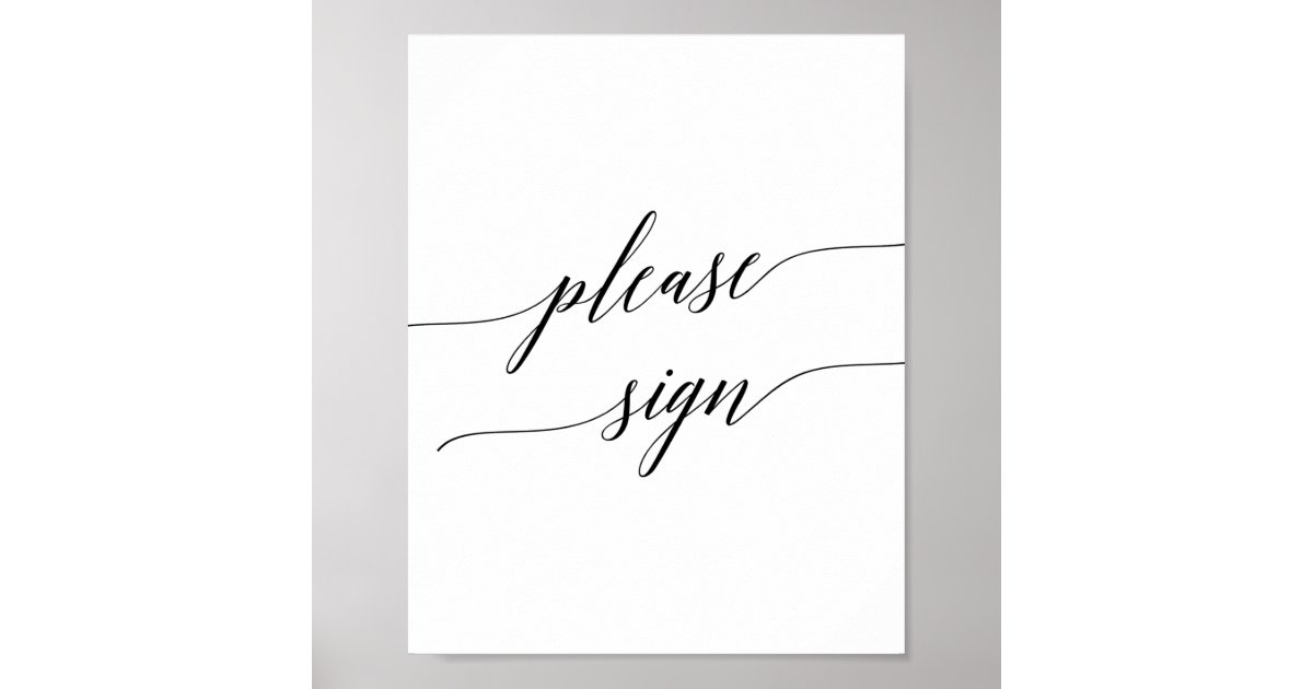 Elegant Black Calligraphy Please Sign Poster | Zazzle