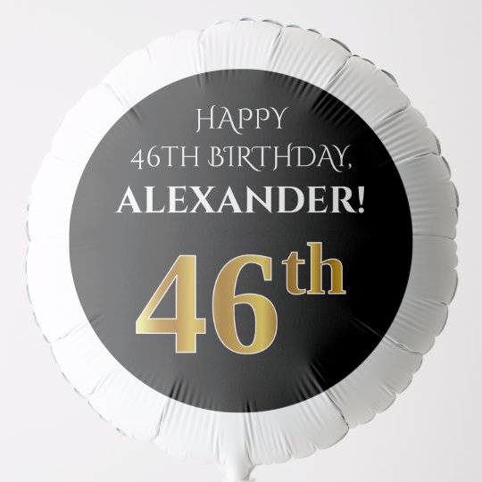 Elegant, Black, Faux Gold Look 46th Birthday Balloon | Zazzle.ca