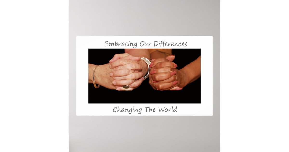 Embracing Our DIfferences Poster | Zazzle