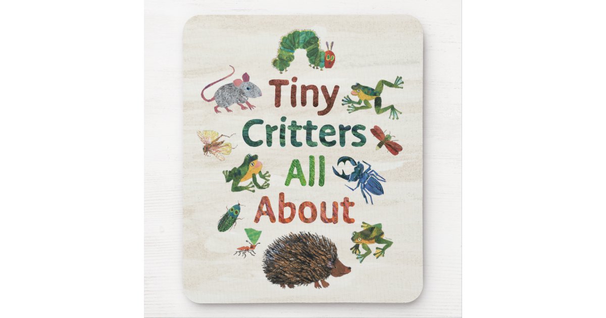 Eric Carle | Tiny Critters All About Mouse Pad | Zazzle