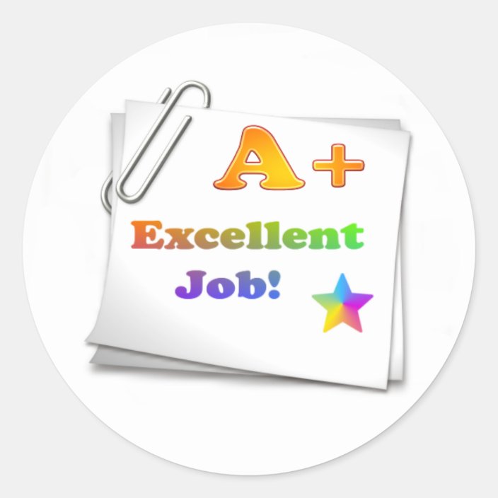 Excellent Job A+ Sticker | Zazzle.ca