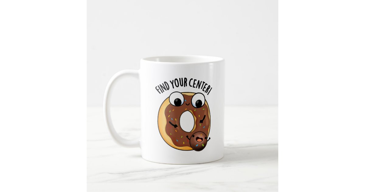 Find Your Centre Funny Doughnut Pun Dark BG Coffee Mug | Zazzle