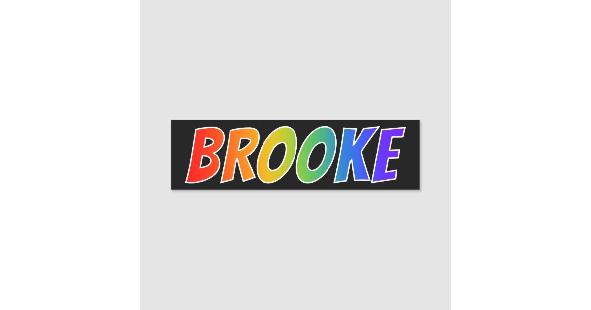 First Name "BROOKE": Fun Rainbow Colouring Name Tag | Zazzle