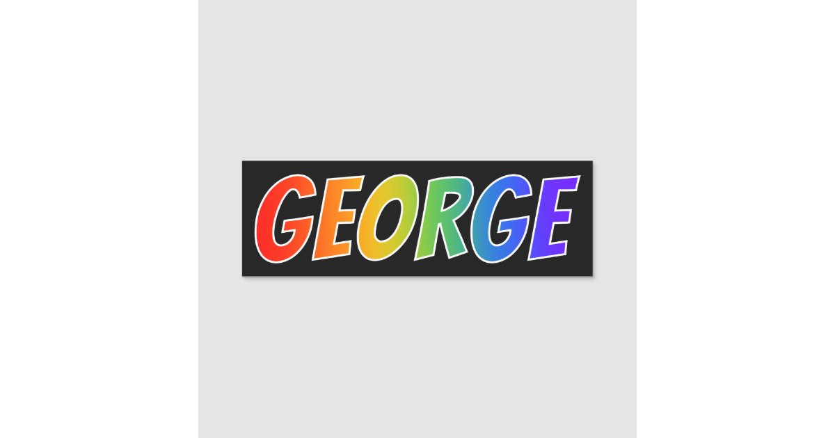 First Name "GEORGE": Fun Rainbow Colouring Name Tag | Zazzle