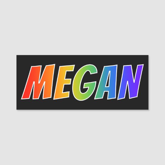 First Name "MEGAN": Fun Rainbow Colouring Name Tag | Zazzle.ca