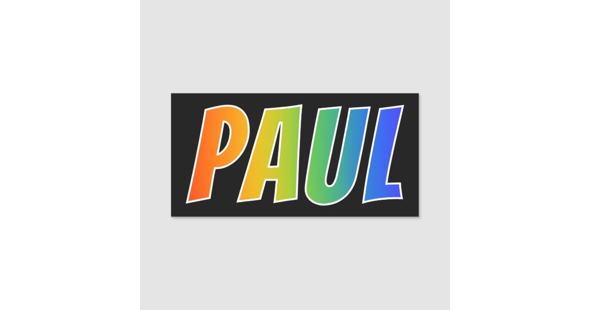 First Name "PAUL": Fun Rainbow Colouring Name Tag | Zazzle