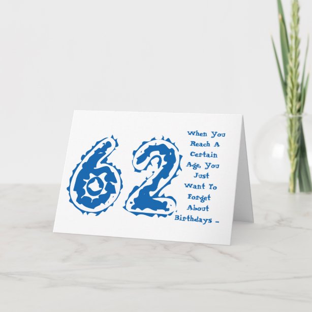 Funny 62nd Birthday Cards | Zazzle CA