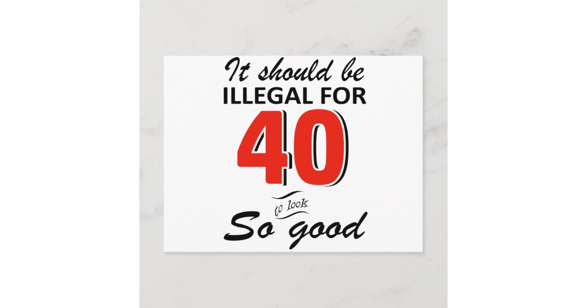 Funny 40th year old birthday designs postcard | Zazzle