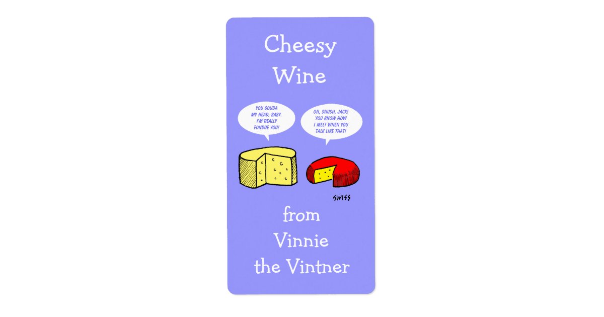 Funny Cheese Cartoon Personalized Wine Labels | Zazzle