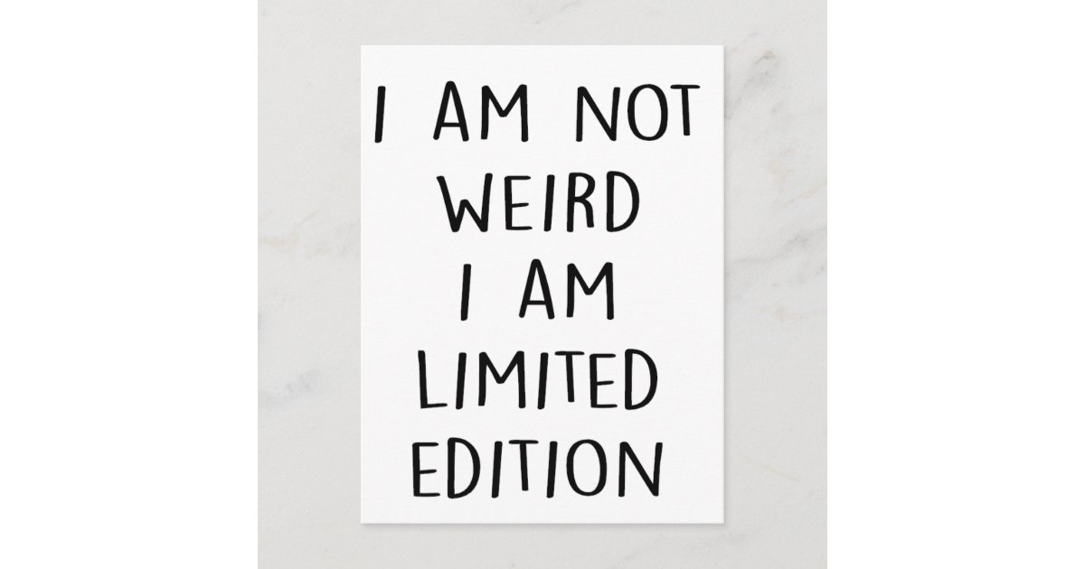Funny Limited Edition Quote Postcard | Zazzle