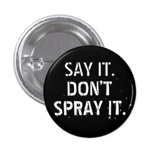 Funny Sayings Buttons, Funny Sayings Pinback Button Designs