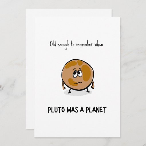 Funny Pluto Birthday Card | Zazzle