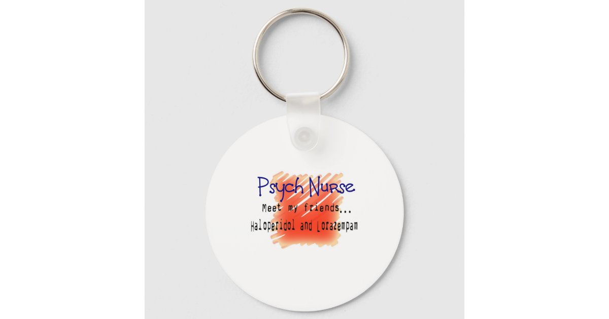 Funny Psych Nurse T-Shirts and Gifts Keychain | Zazzle