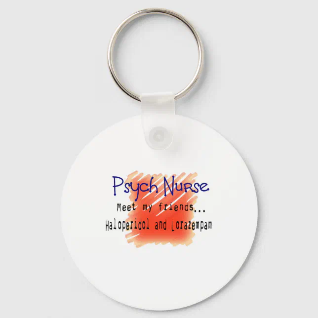 Funny Psych Nurse T-Shirts and Gifts Keychain | Zazzle