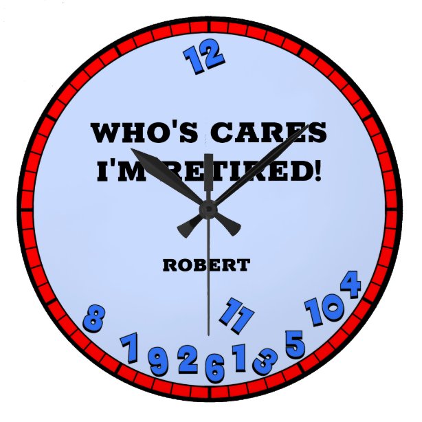 Funny Retirement Wall Clocks | Zazzle.ca