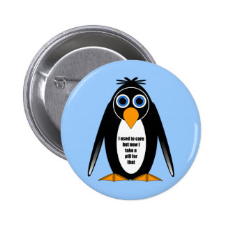 Funny Sayings Buttons, Funny Sayings Pinback Button Designs