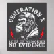 Gen X Lots Of Memories No Evidence Funny Monkey Sa Poster | Zazzle