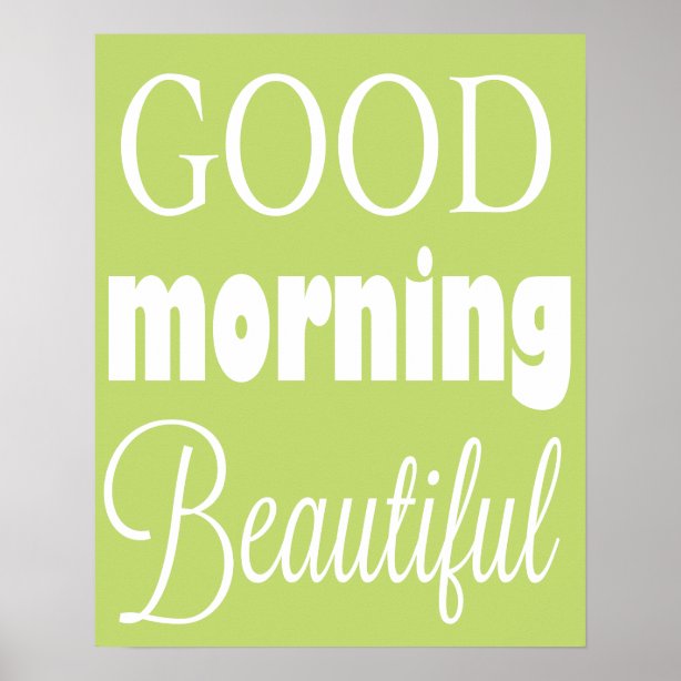 Good Morning Posters, Prints & Poster Printing | Zazzle CA