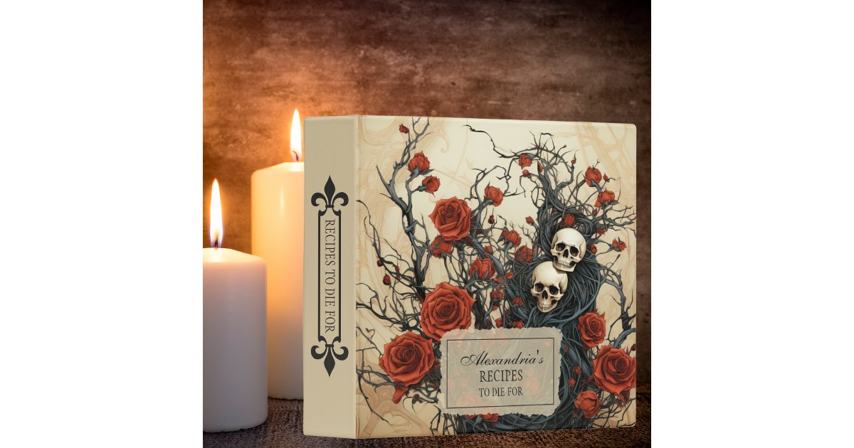 Gothic Skulls & Roses Recipes to Die For Recipe Binder | Zazzle