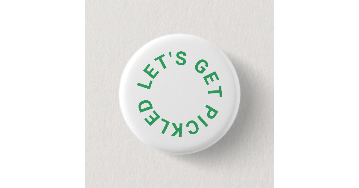 Green Let's Get Pickled Crest Pickleball 1 Inch Round Button | Zazzle
