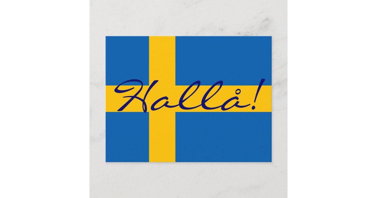 Hello in Swedish Hallå! Swedish Flag Postcard | Zazzle