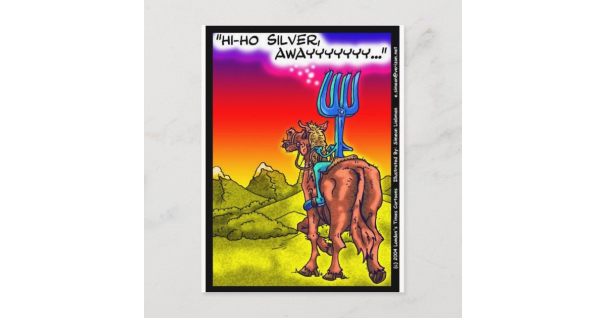 Hi Ho Silver? Fun Lone Ranger Parody Cartoon Gifts Postcard | Zazzle