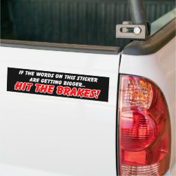 Hit the Brakes Funny Bumper Sticker Humour | Zazzle