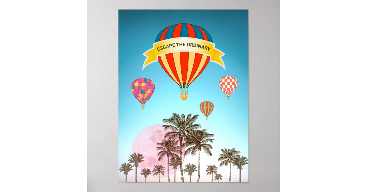 Hot Air Balloons Inspirational Poster | Zazzle
