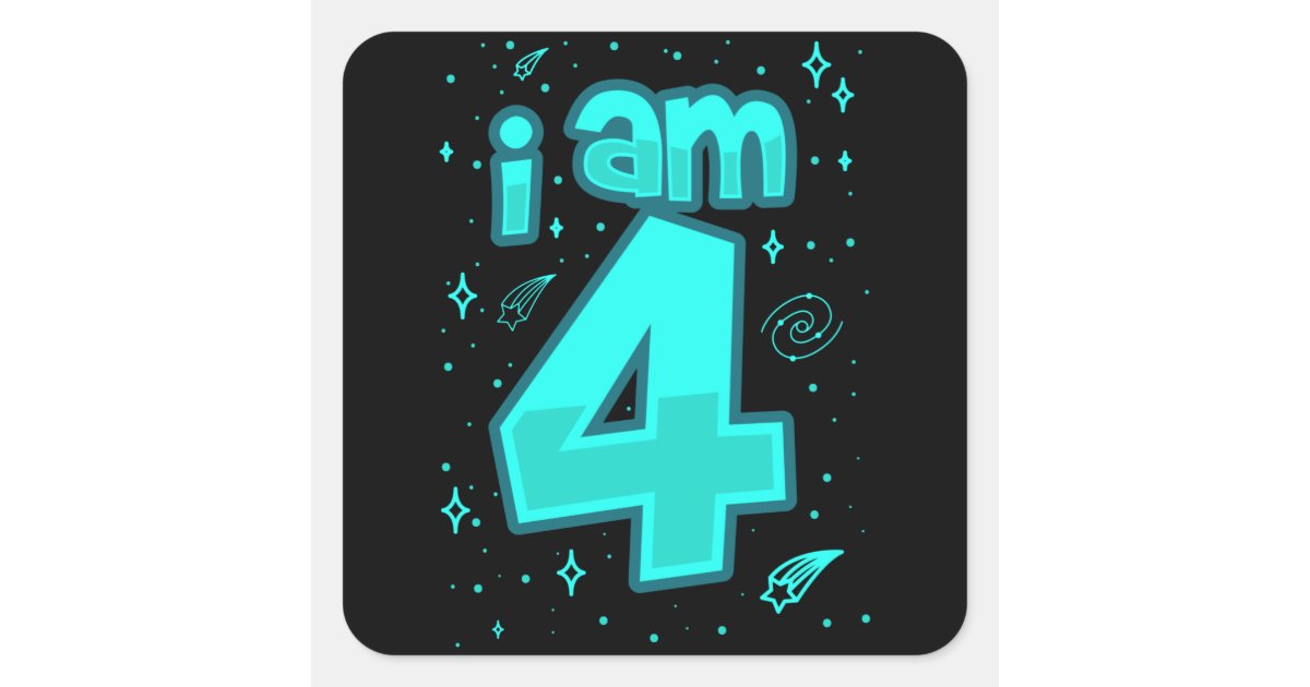 I AM 4 YEAR OLD 4th Birthday Boy Space Birthday Square Sticker | Zazzle