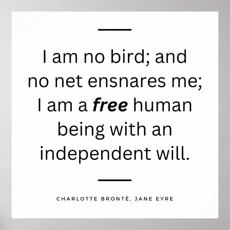 I am a free human being with an independent will Poster | Zazzle