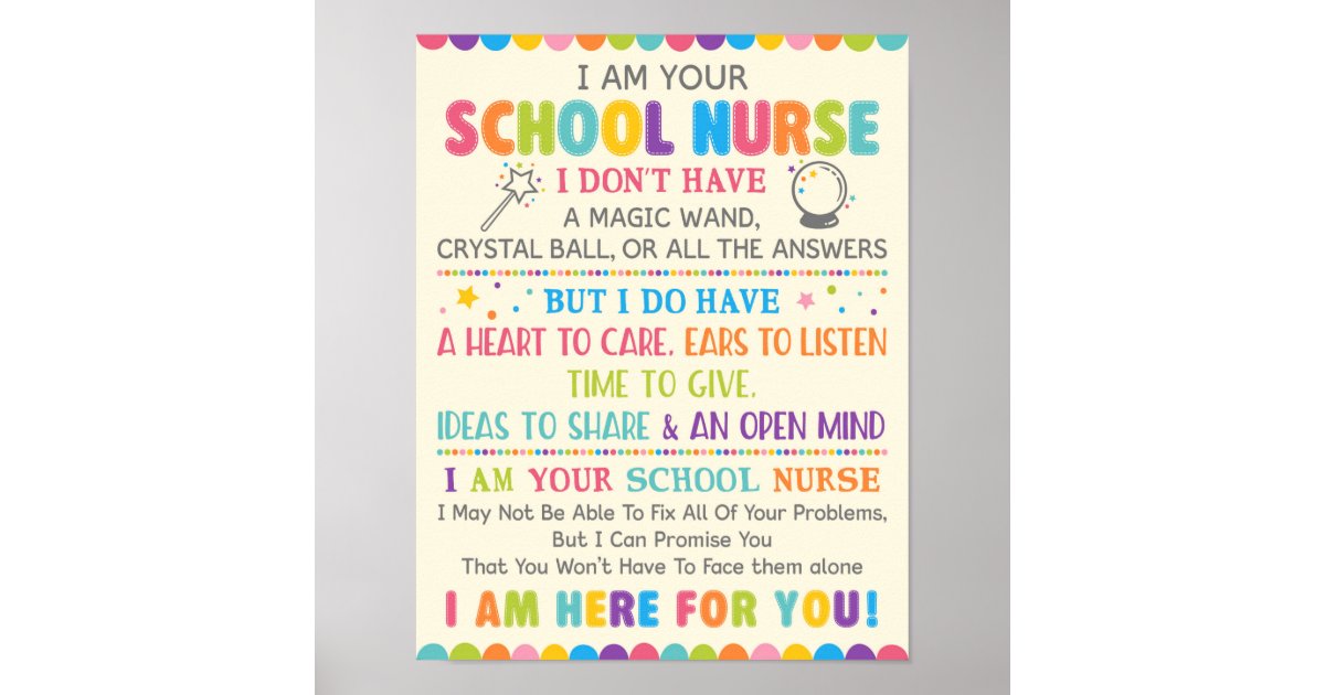 I Am Your School Nurse Poster | Zazzle