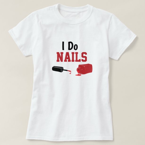 Nail Technician T-Shirts & Shirt Designs | Zazzle.ca