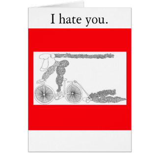 I Hate You Cards, Photocards, Invitations & More