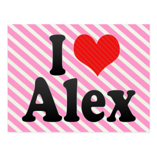 I Love Alex Postcards, I Love Alex Post Card Templates
