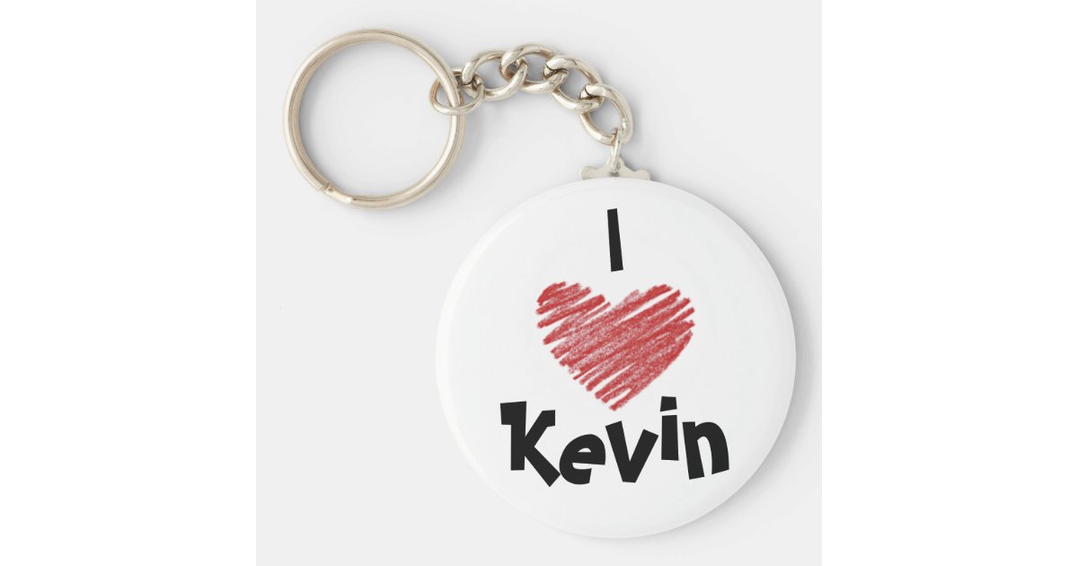 I Love Kevin Keychain | Zazzle.ca